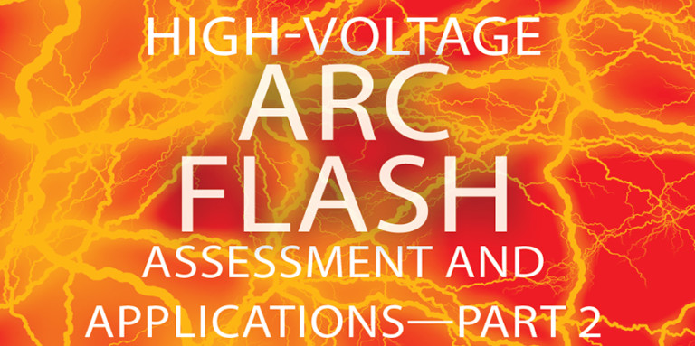 High-Voltage Arc Flash Assessment and Applications—Part 2 - NETAWORLD ...